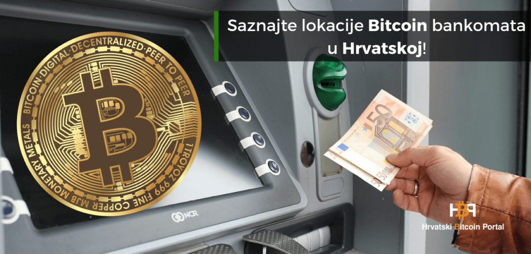 Koje su lokacije Bitcoin bankomata u Hrvatskoj? - Hrvatski Bitcoin Portal